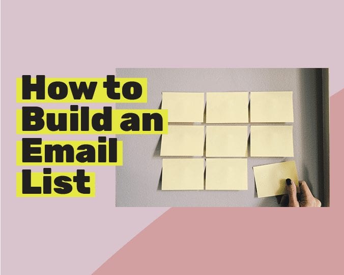 How to Build an Email List (Fun and Easy Tips to Get a Bigger List Now ...